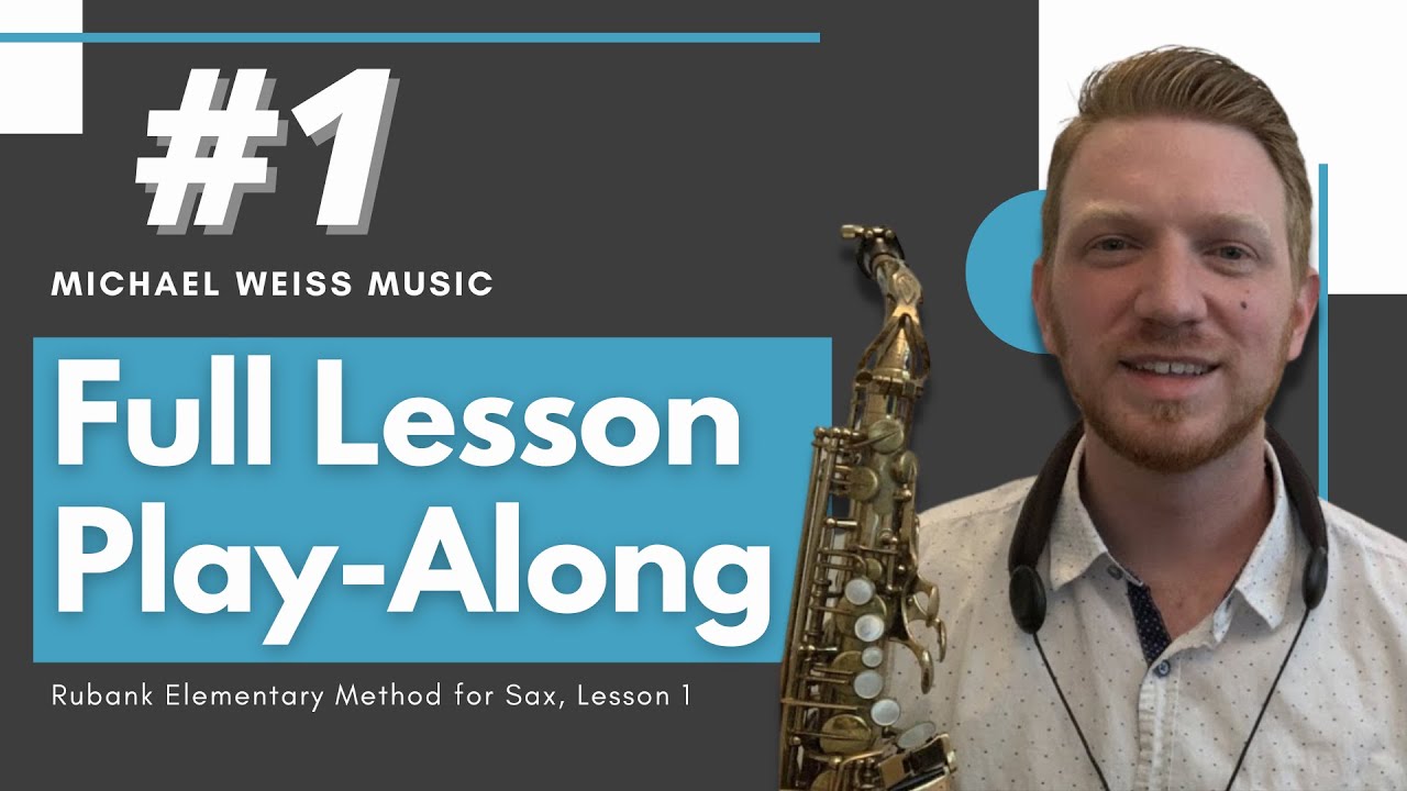 Full Lesson Play-Along #1: Rubank Elementary Method for Alto Saxophone ...
