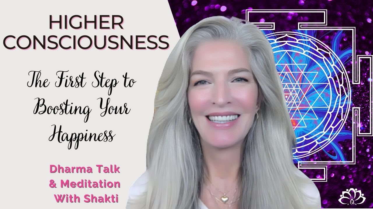 Higher Consciousness The first step to Boosting Your Happiness - YouTube
