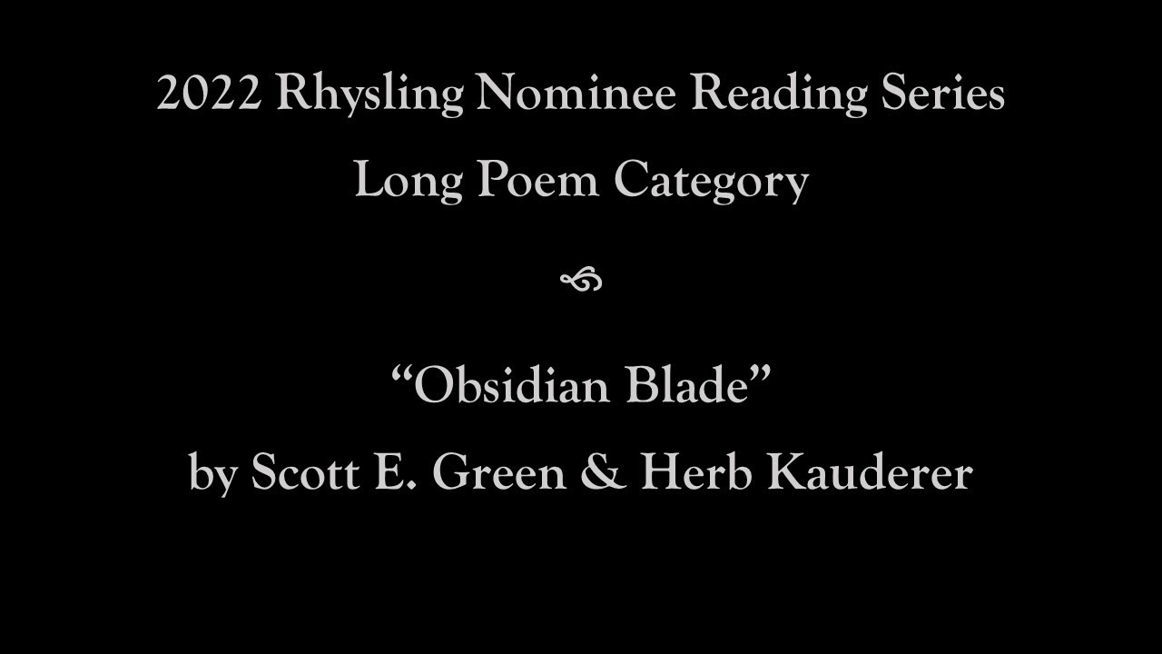A Reading of Scott E. Green & Herb Kauderer’s “Obsidian Blade” (2022 ...