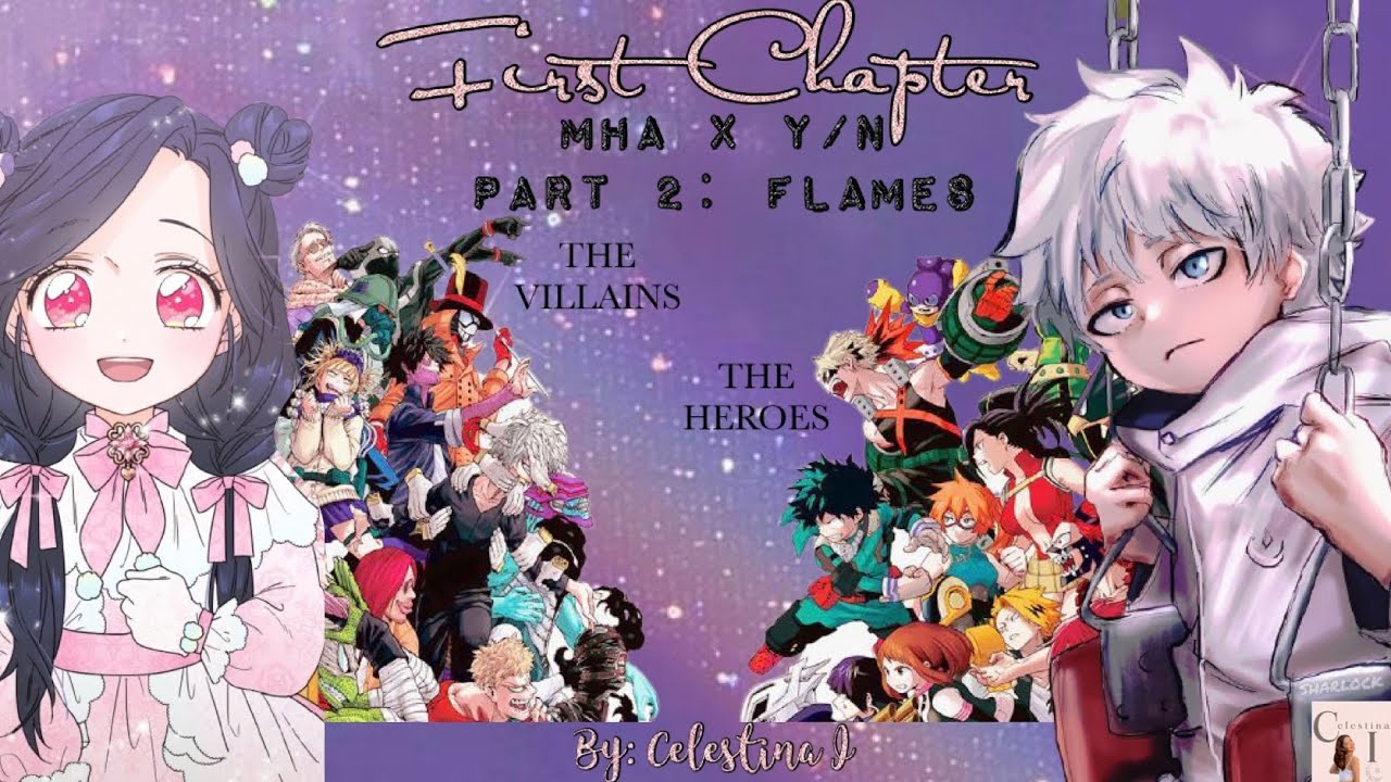 First Chapter: Flames (MHA x Y/n) Text Story 2 - YouTube