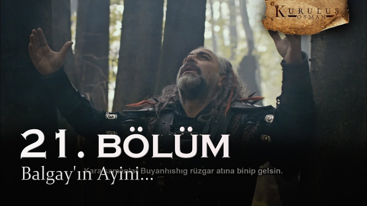 Balgay'ın ayini... - Kuruluş Osman 21. Bölüm - YouTube
