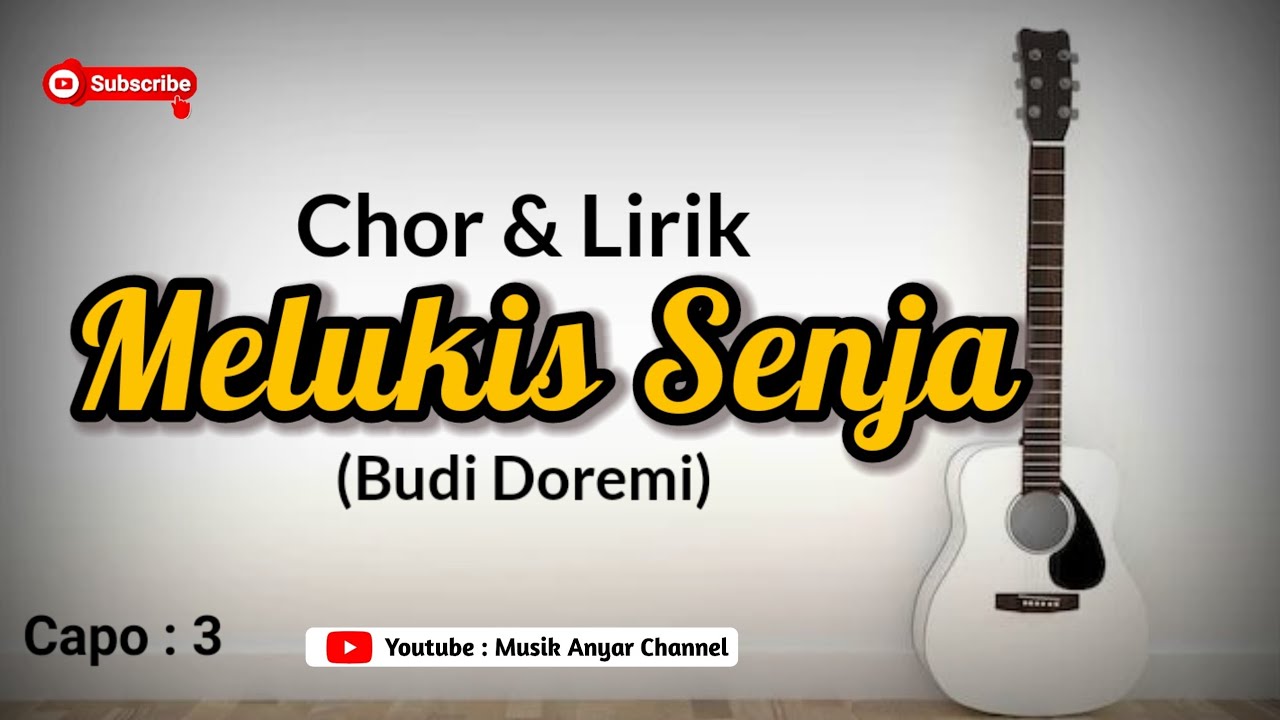 Instrumen Melukis Senja (Budi Doremi) Chord & Lirik - YouTube