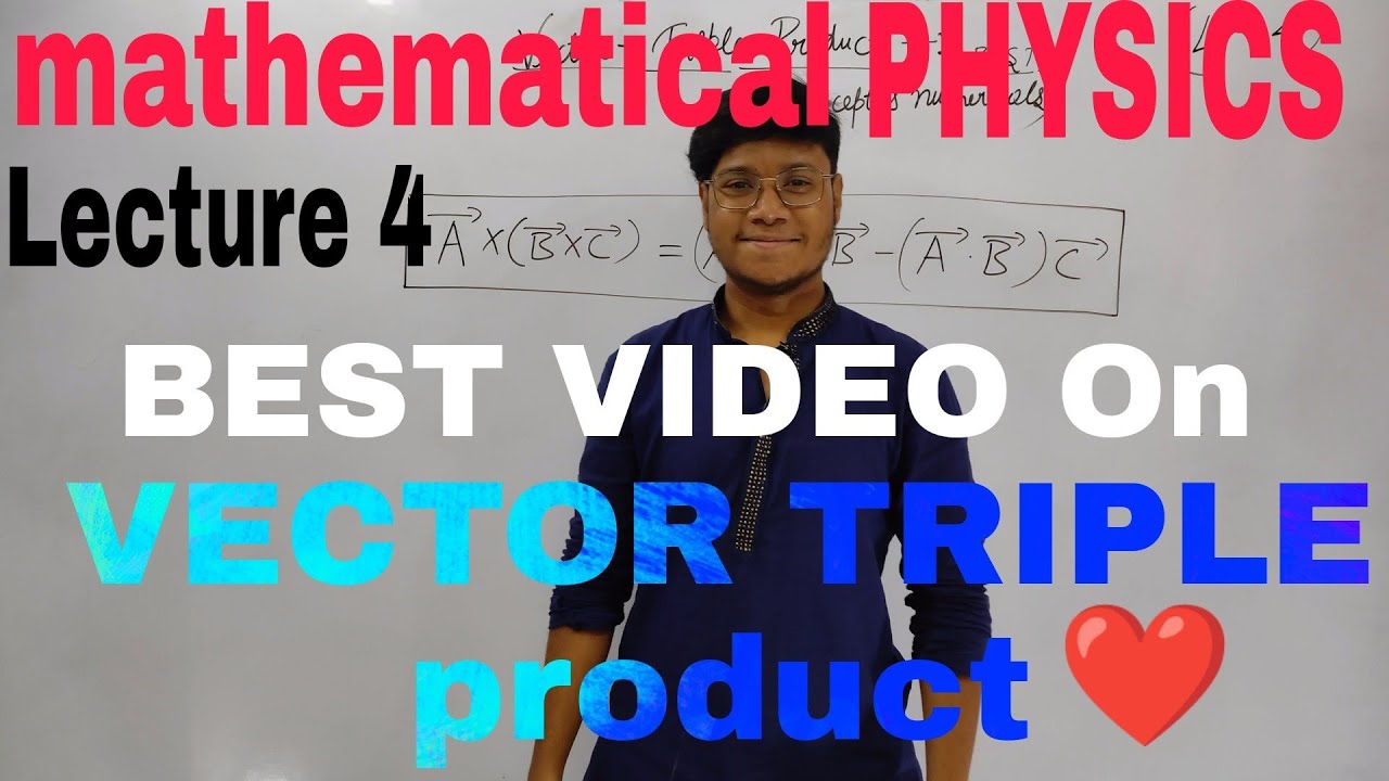 (L-4) Vector triple product // B.sc. PHYSICS // Part -2 (Semester 1 ...