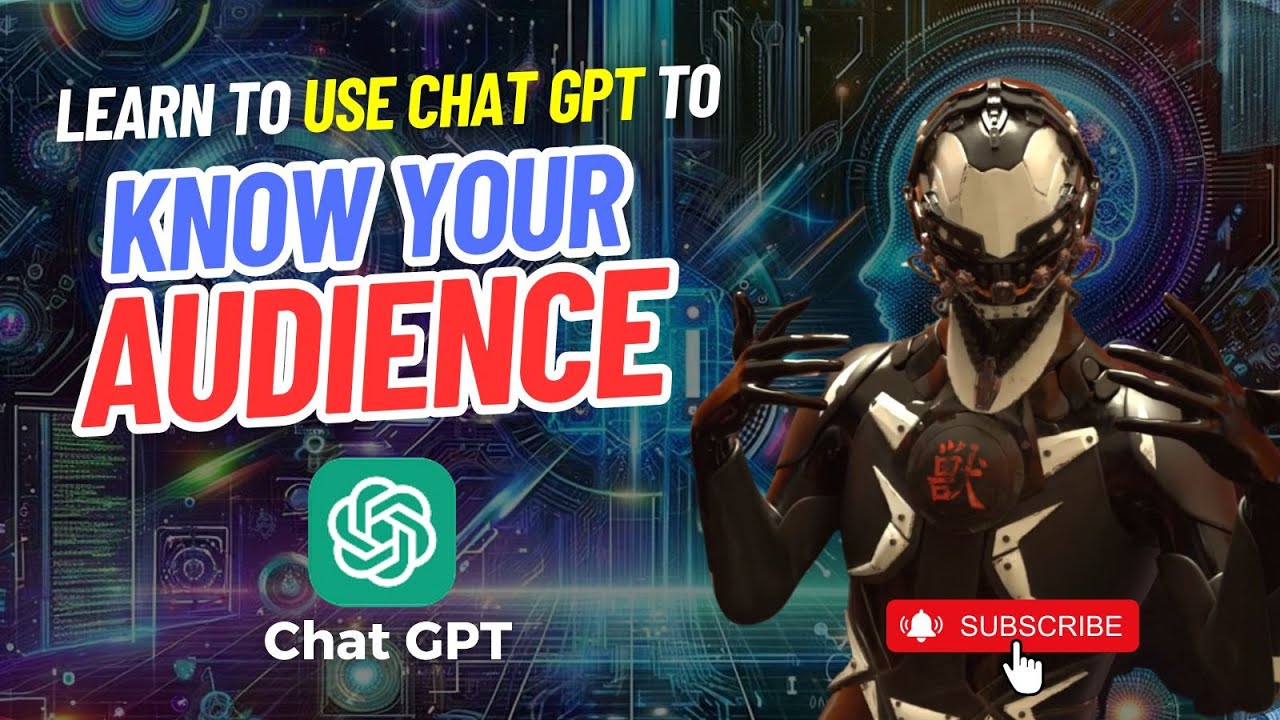 Use Chat GPT-4 to Understand Your Audience | Prompt to know your Target ...