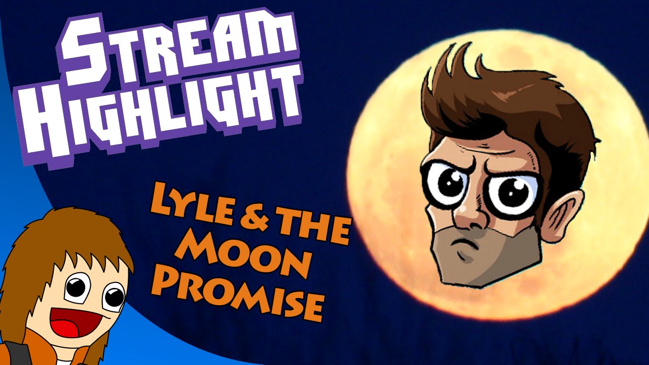 Lyle & The Moon Promise (Stream Highlight) - YouTube
