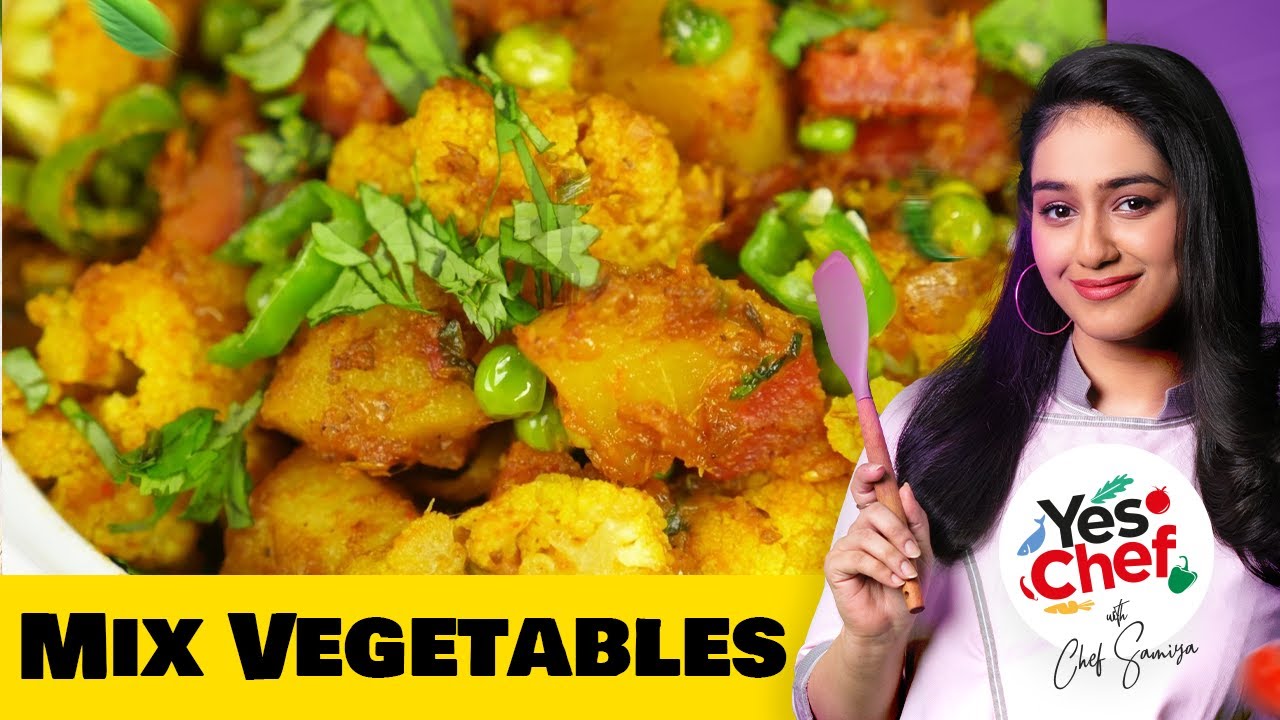 Mix Sabzi/Vegetables Dhaba Style Recipe By Chef Samiya Asim | We Love ...