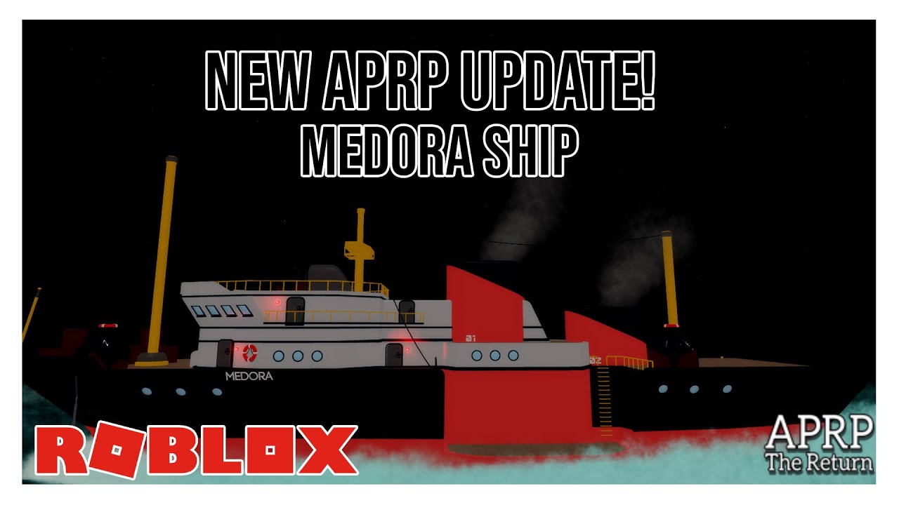 NEW APRP UPDATE MEDORA SHIP | Roblox APRP - YouTube