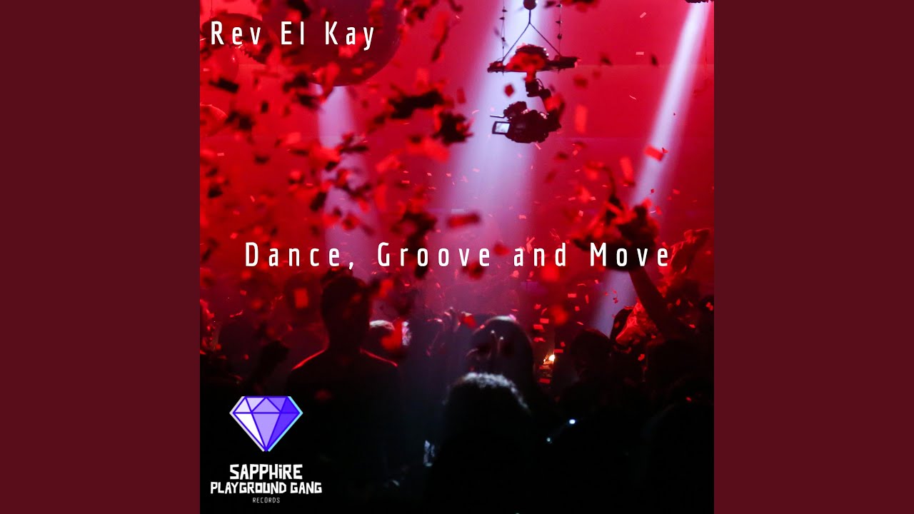 Dance, Groove and Move - YouTube