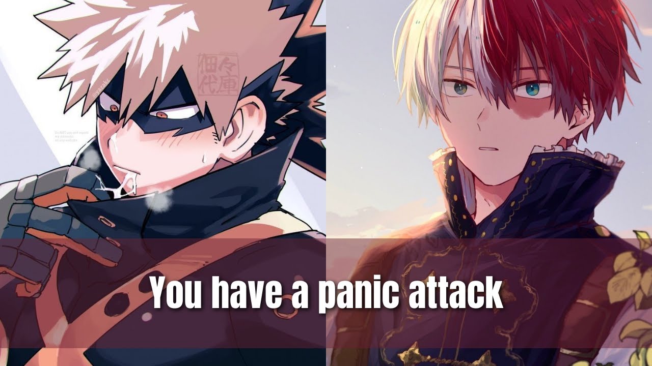 You have a panic attack - mha x listener - YouTube