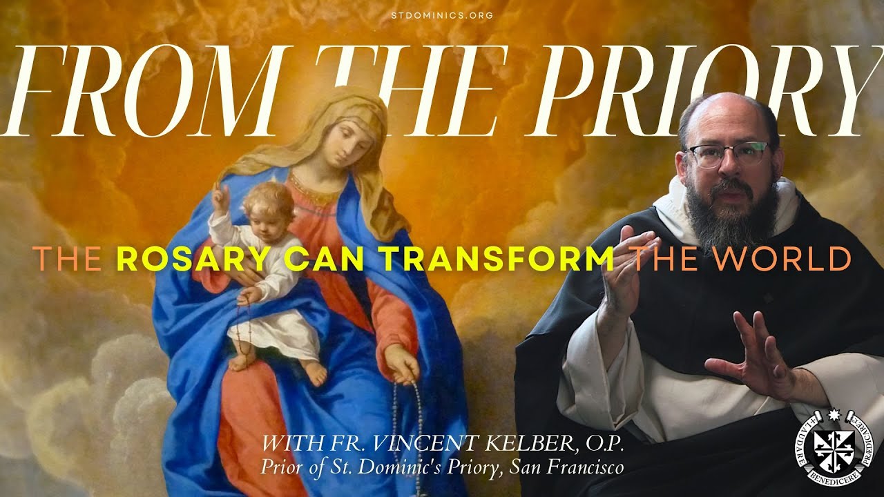 Dominicans & Our Lady of the Rosary | From the Priory with Fr. Vincent ...