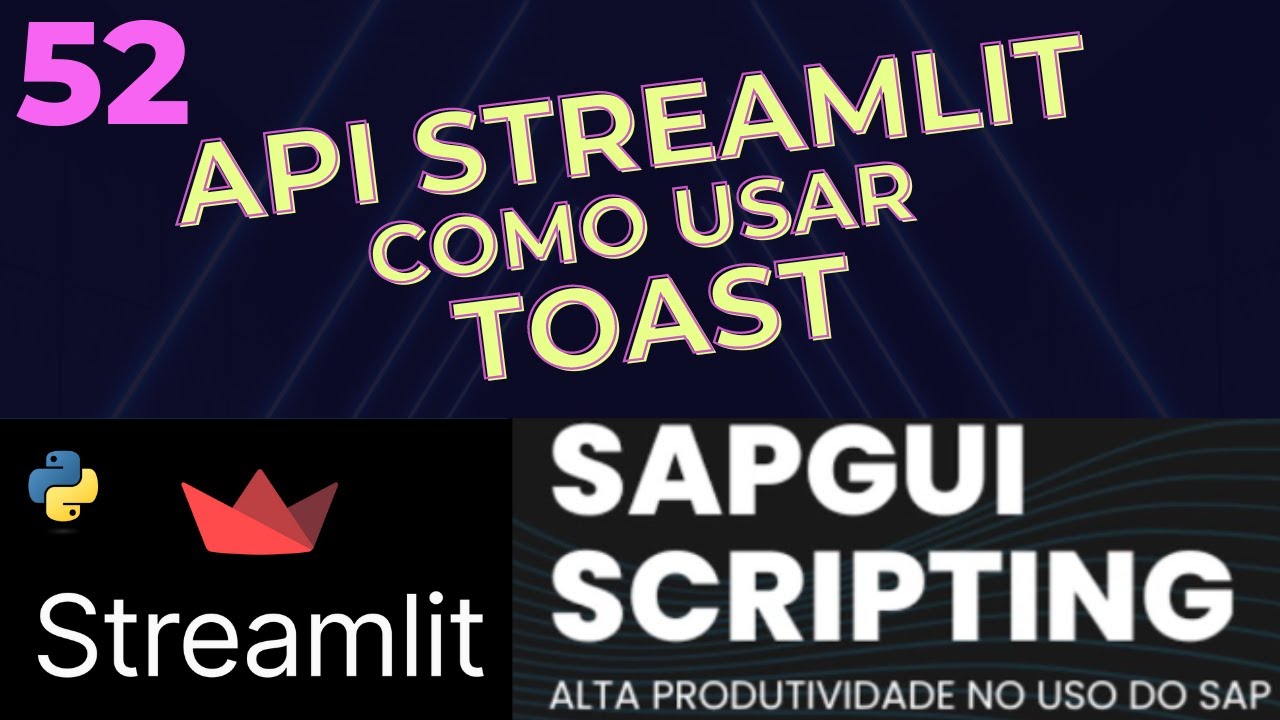 Tutorial Streamlit 52 Como Usar O Toast Api Do Streamlit Youtube