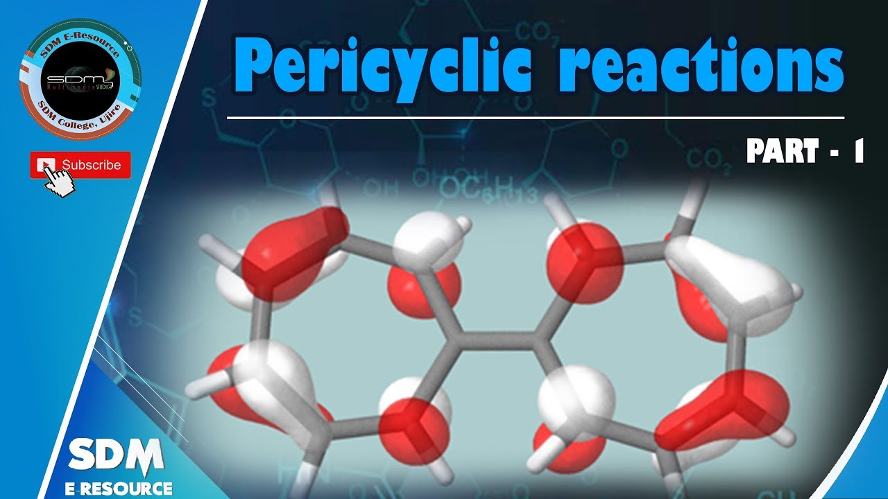 SDM E-Learning: Pericyclic reaction Part-I (Dr. Sowmya) - YouTube