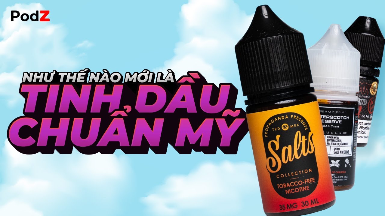 Như Thế Nào Mới Là Tinh Dầu Vape Chuẩn Mỹ? - PodZ Việt Nam - YouTube
