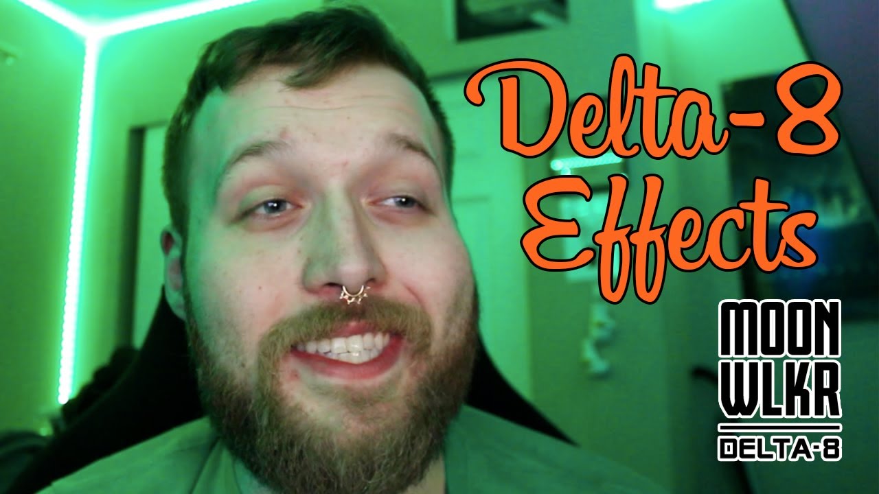 What Are The Effects of Delta-8?? - YouTube