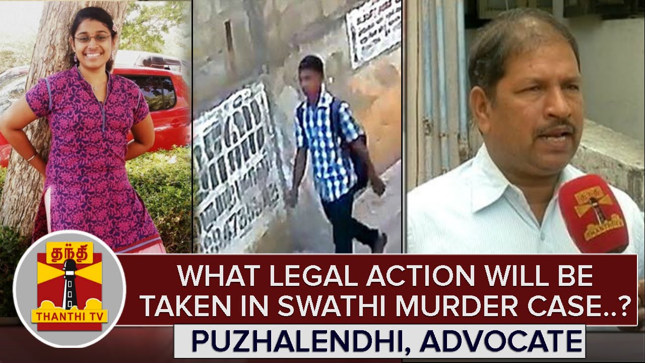 What Legal Action Will Be Taken in Swathi Murder Case..? Puzhalendhi ...