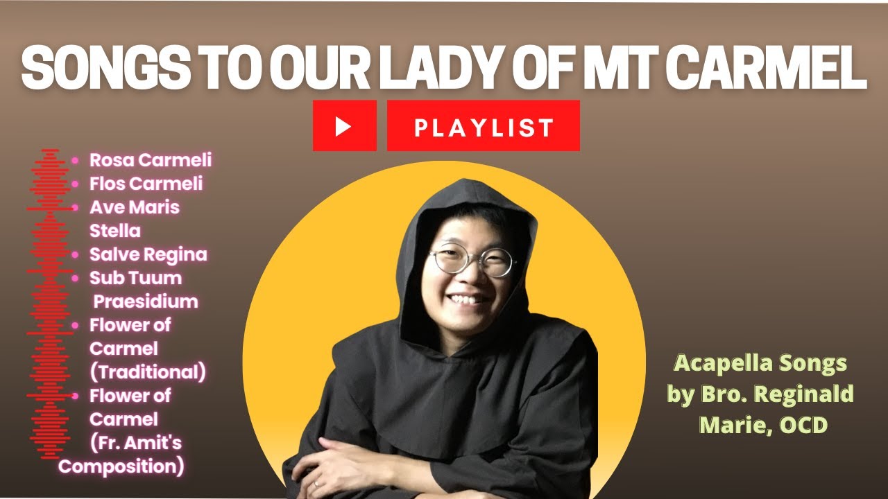 YOUR SONGS TO OUR LADY OF MT CARMEL II CARMELITE SONGS II RELIGIOUS ...