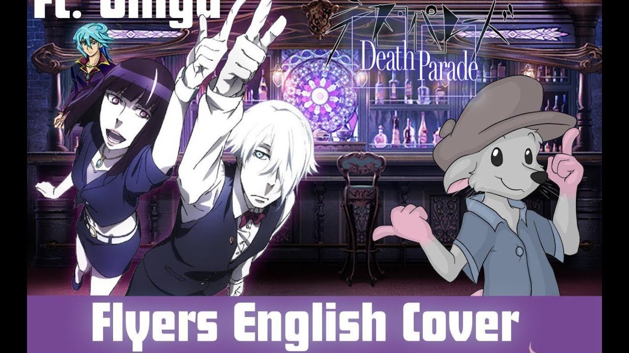 Death Parade - Flyers!【Full English Fandub 】CapRat Covers ft. Ginga ...
