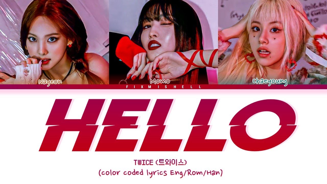 TWICE 'HELLO' Lyrics (트와이스 HELLO 가사) (Color Coded Lyrics) - YouTube
