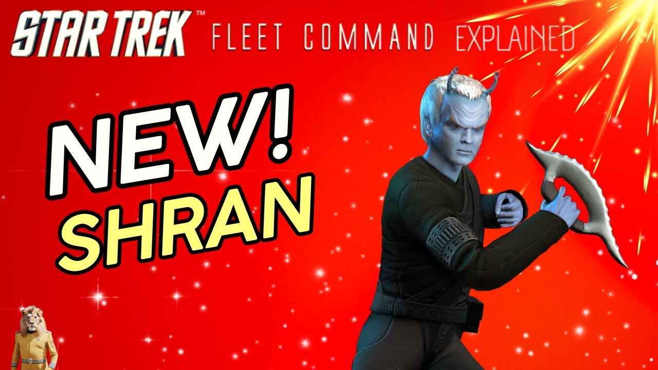 NEW: Shran | How to play Star Trek Fleet Command | Outside Views STFC ...