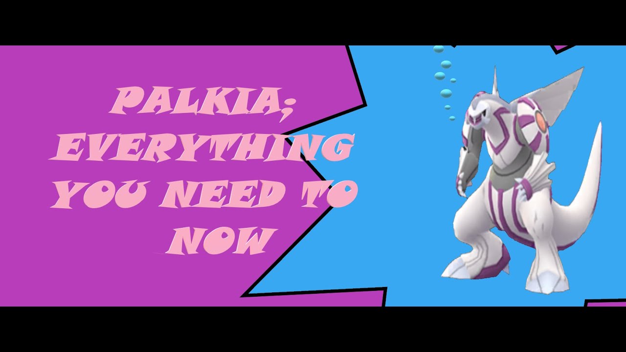 PALKIA ARRIVES; EVERYTHING YOU NEED TO KNOW! - YouTube