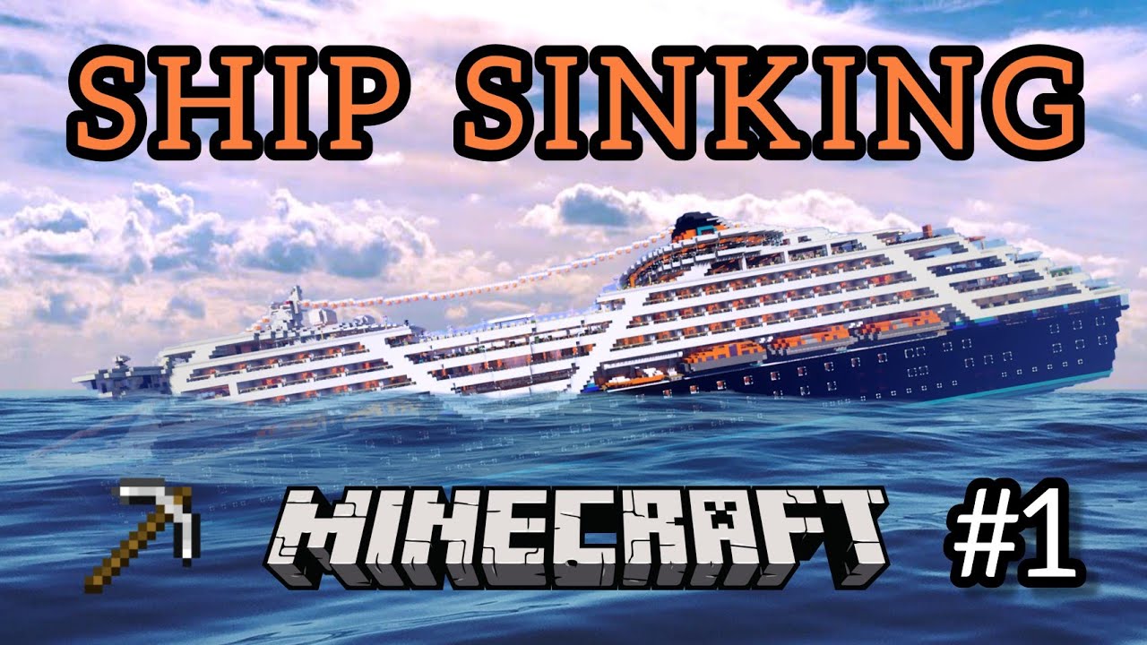 Minecraft | Ship sinking Let's play | Part #1 | Cinematic Let's play ...