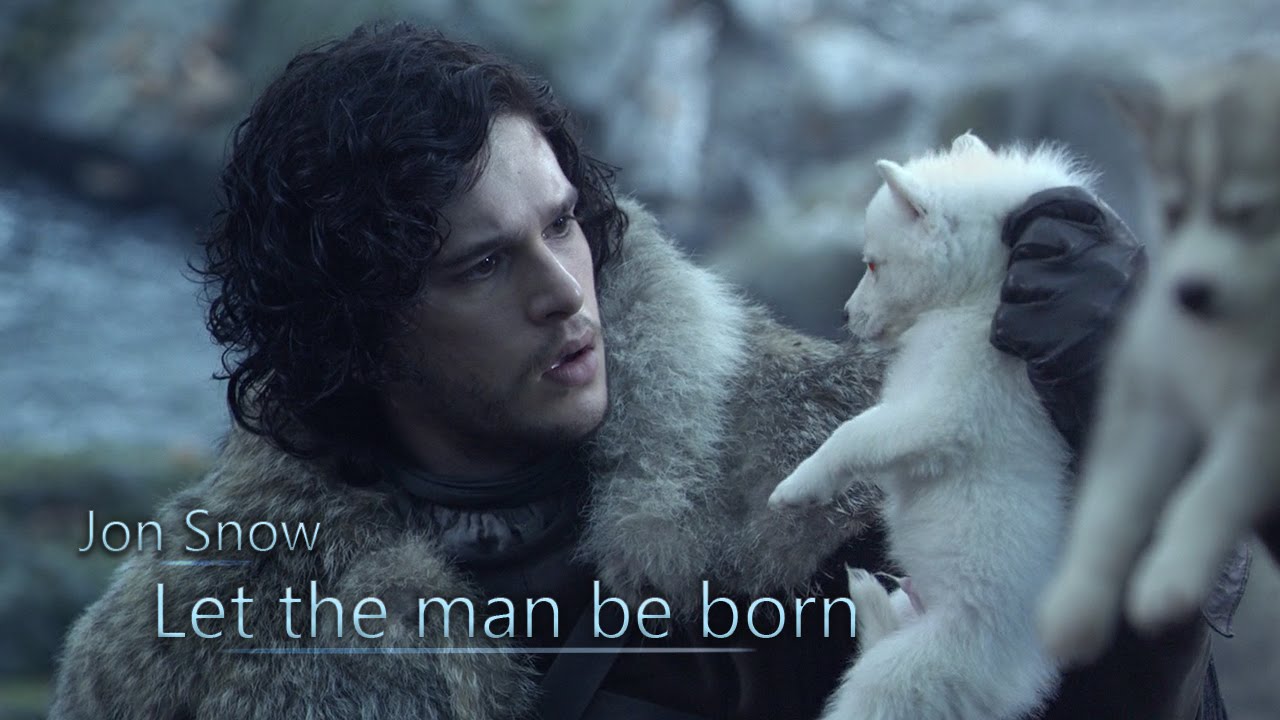 Jon Snow || Let the man be born (Game of Thrones) - YouTube
