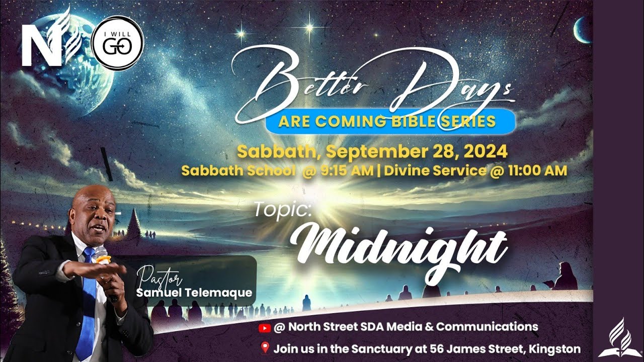 Pastor Samuel Telemaque || Better Days are Coming Series || Sabbath ...