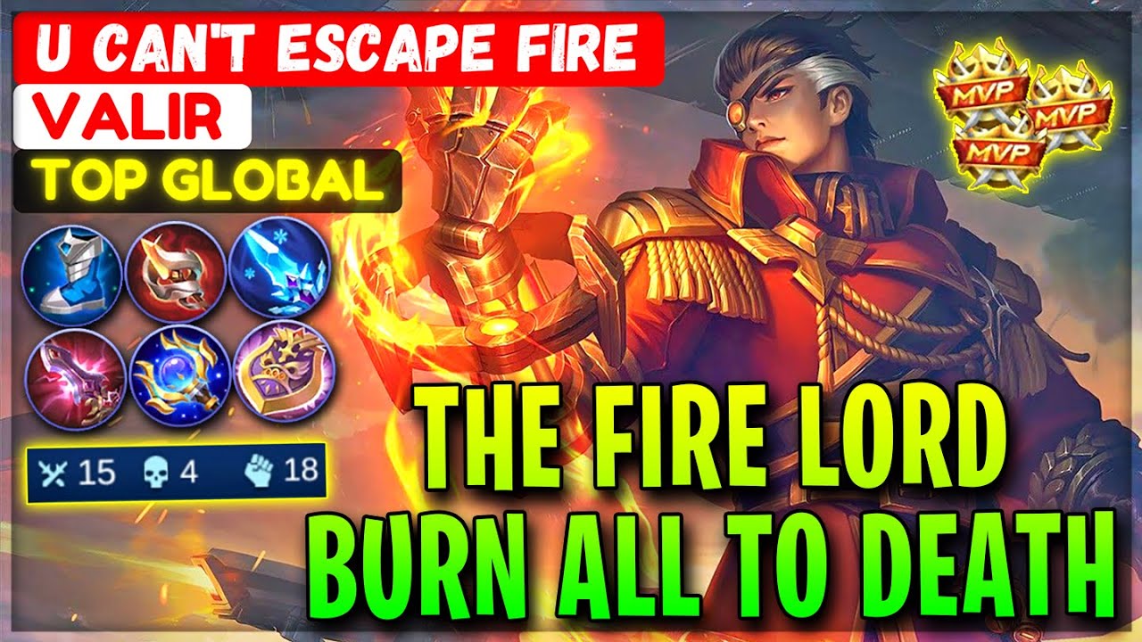 The Fire Lord, Burn All To Death - Top Global Valir U Can't Escape Fire ...