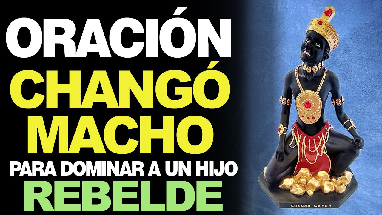 🙏 Oración a Changó Macho PARA DOMINAR A UN HIJO REBELDE ¡Muy efectiva ...