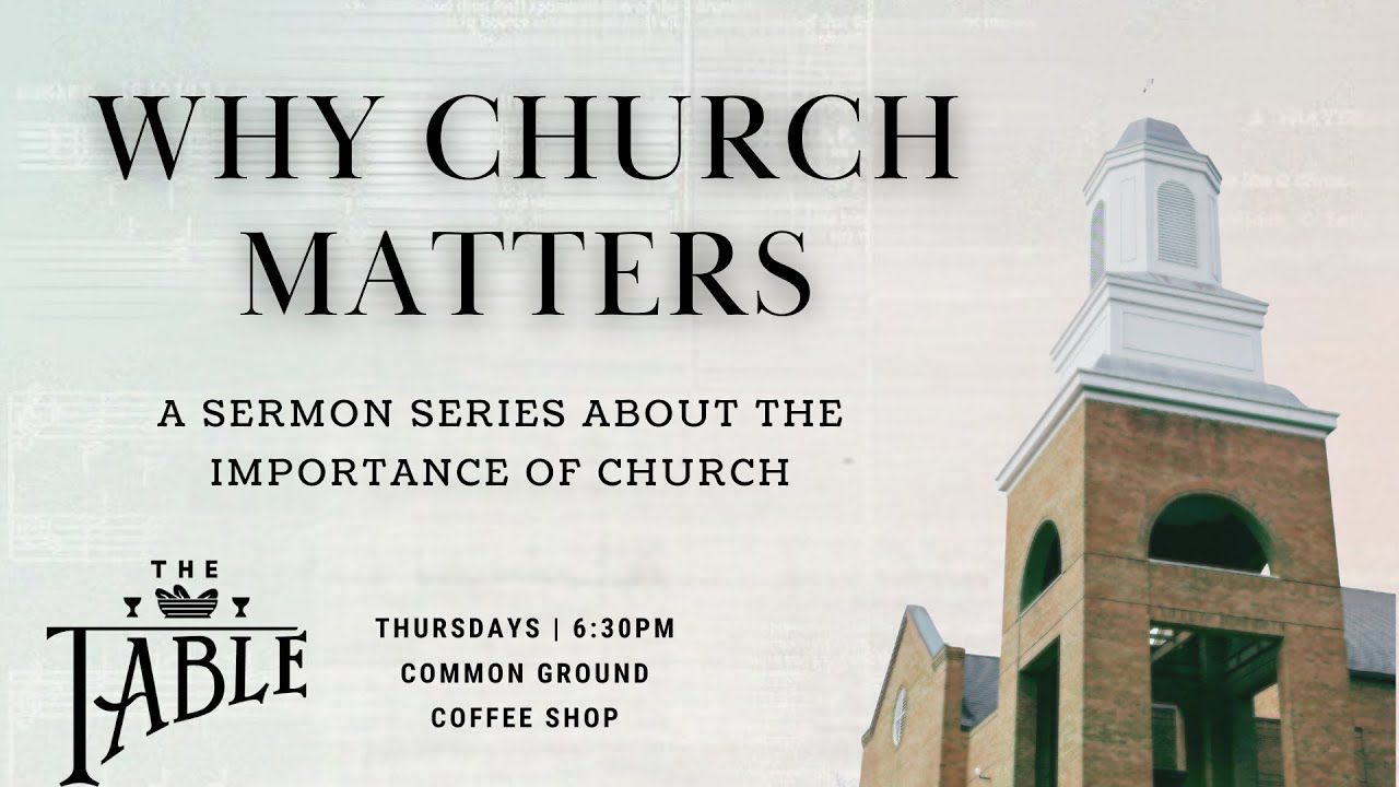 Why Church Matters Week 2 - YouTube