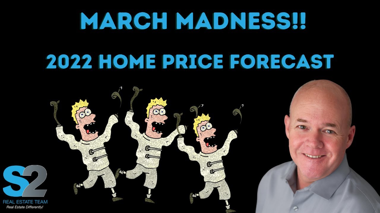 March Real Estate Market Update and 2022 Home Price Forecast - YouTube