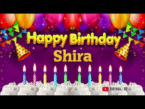 Shira Happy birthday To You - Happy Birthday song name Shira 🎁