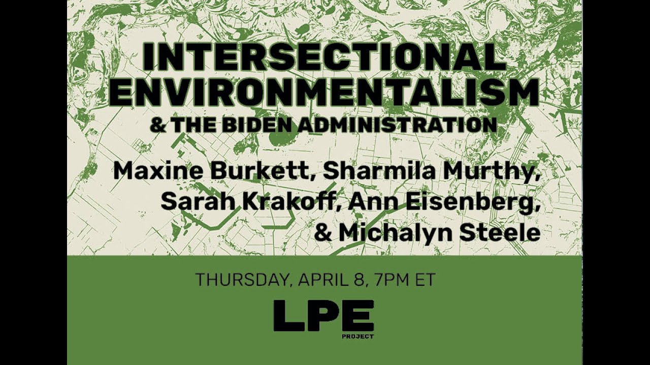 LPE Conference: Intersectional Environmentalism - YouTube