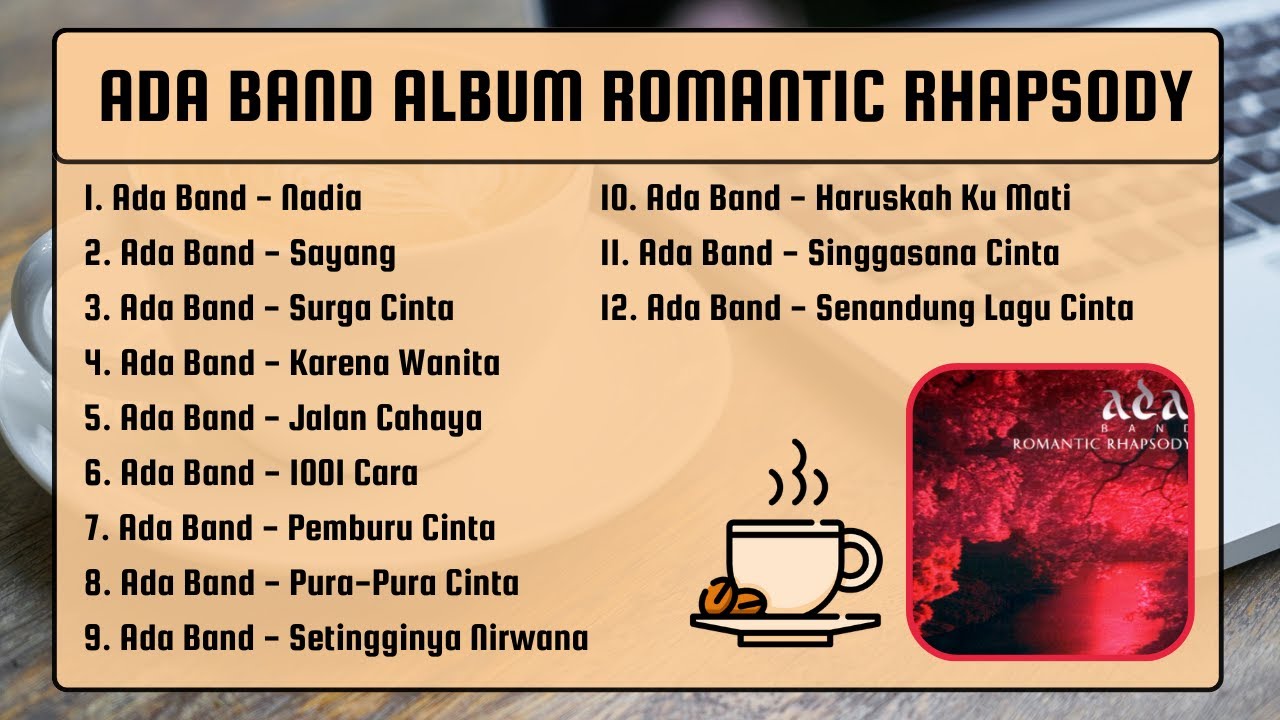 Album Terbaik Dari Ada Band Romantic Rhapsody - YouTube