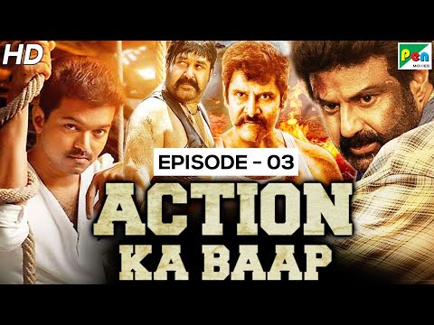 Action Ka Baap - EP 03 | Back To Back Action Scenes | Saamy², Khakhi Aur Khiladi, Sher Ka Shikaar