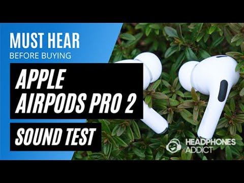 Apple AirPods Pro 2 Sound Quality Test - HeadphonesAddict - YouTube