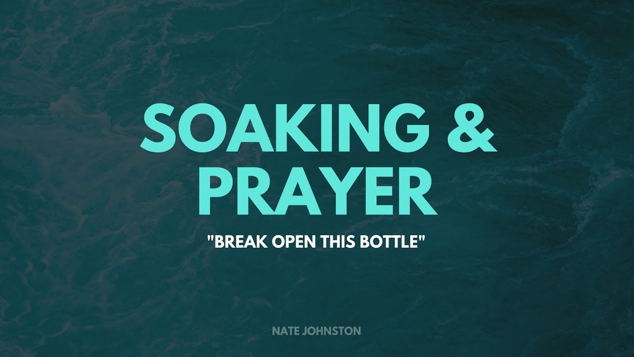 SOAKING & PRAYER - YouTube