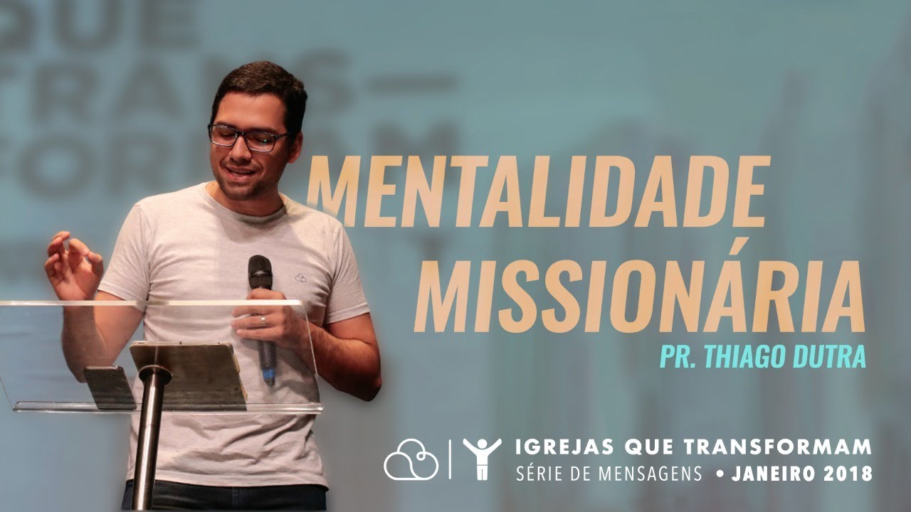 Thiago Dutra - Igrejas que Transformam o Brasil - YouTube