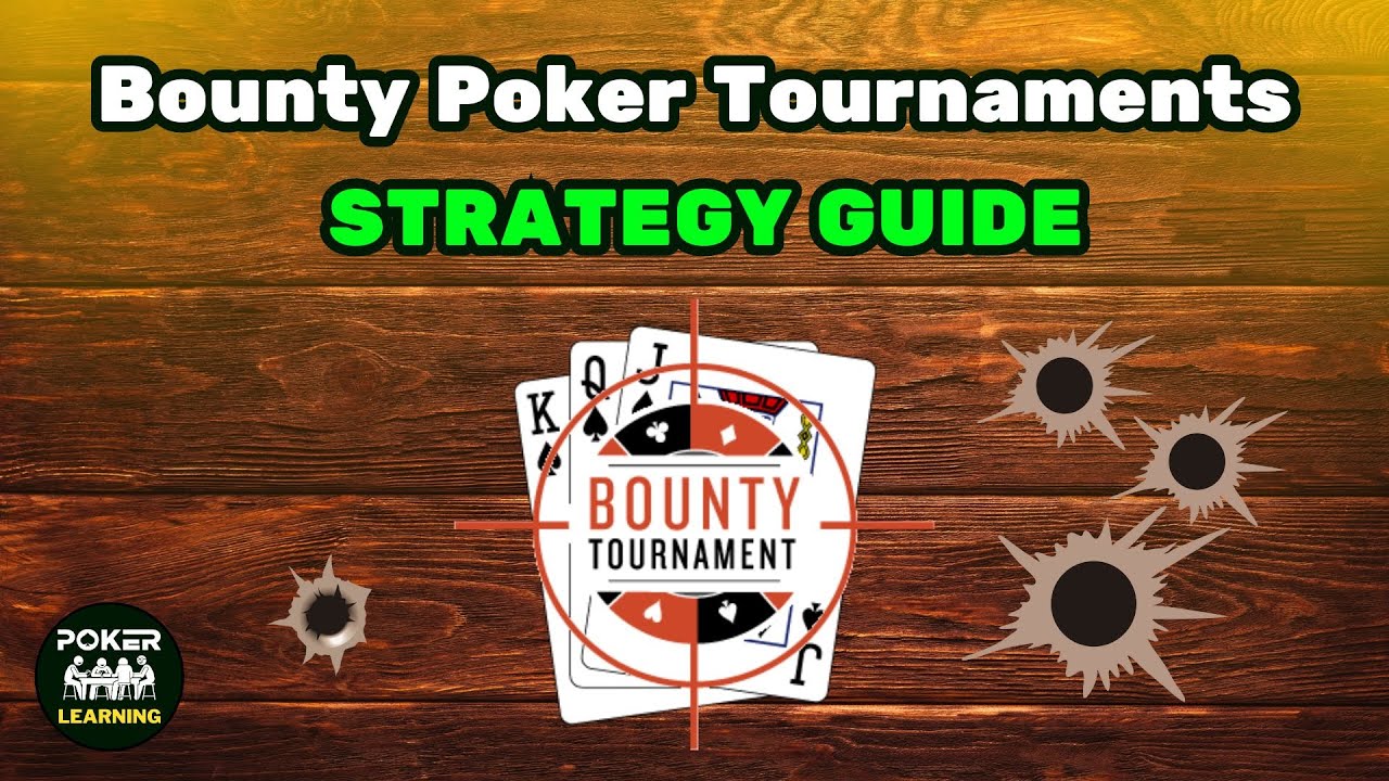 Bounty Poker Tournament strategy - YouTube