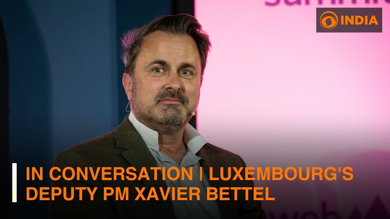 In Conversation With Luxembourg's Deputy Prime Minister Xavier Bettel ...