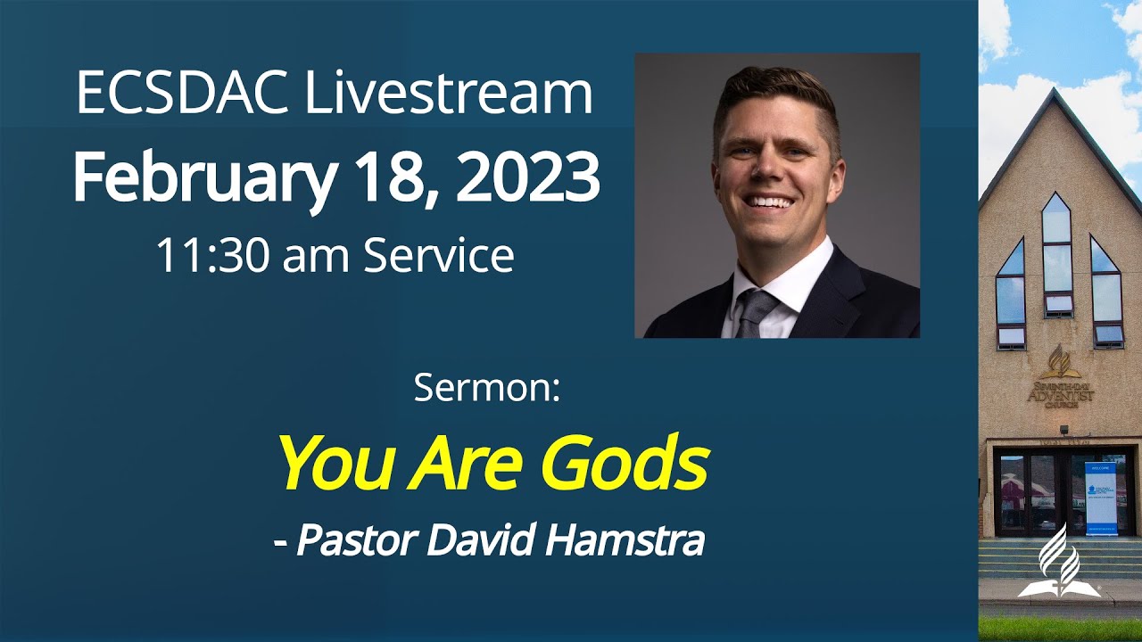 February 18, 2023 - "You Are Gods" by Pastor David Hamstra - YouTube
