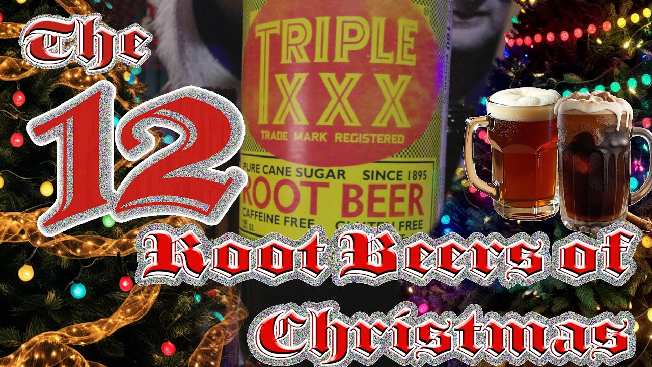 12 Root Beers of Christmas - Triple XXX - Part 11 - YouTube