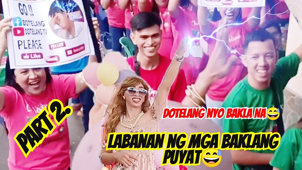 LABANAN NG MGA BAKLANG PUYAT😅 KAHIYA PANG YAYARI SA BUHAY NI DOTELANG ...