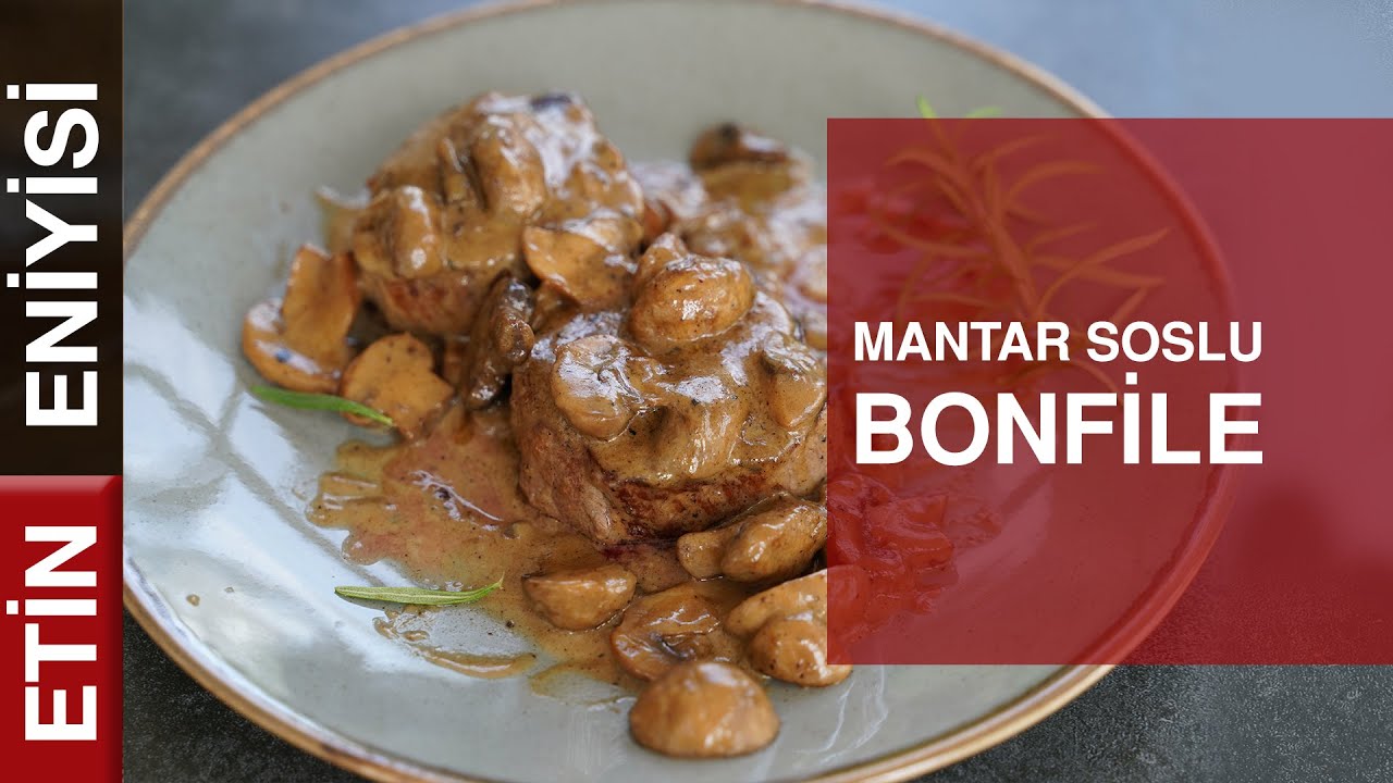 Mantar Soslu Bonfile Tarifi! - YouTube