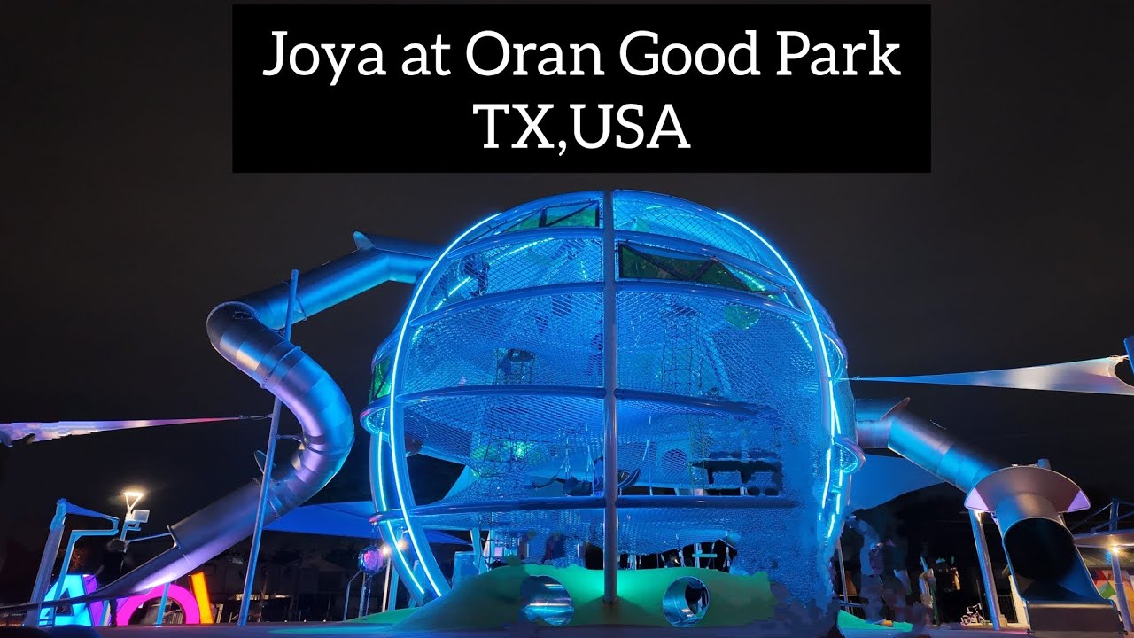 Joya at Oran Good Park | Glow In The Dark Park | 27th Dec 2024 | TX,USA - YouTube