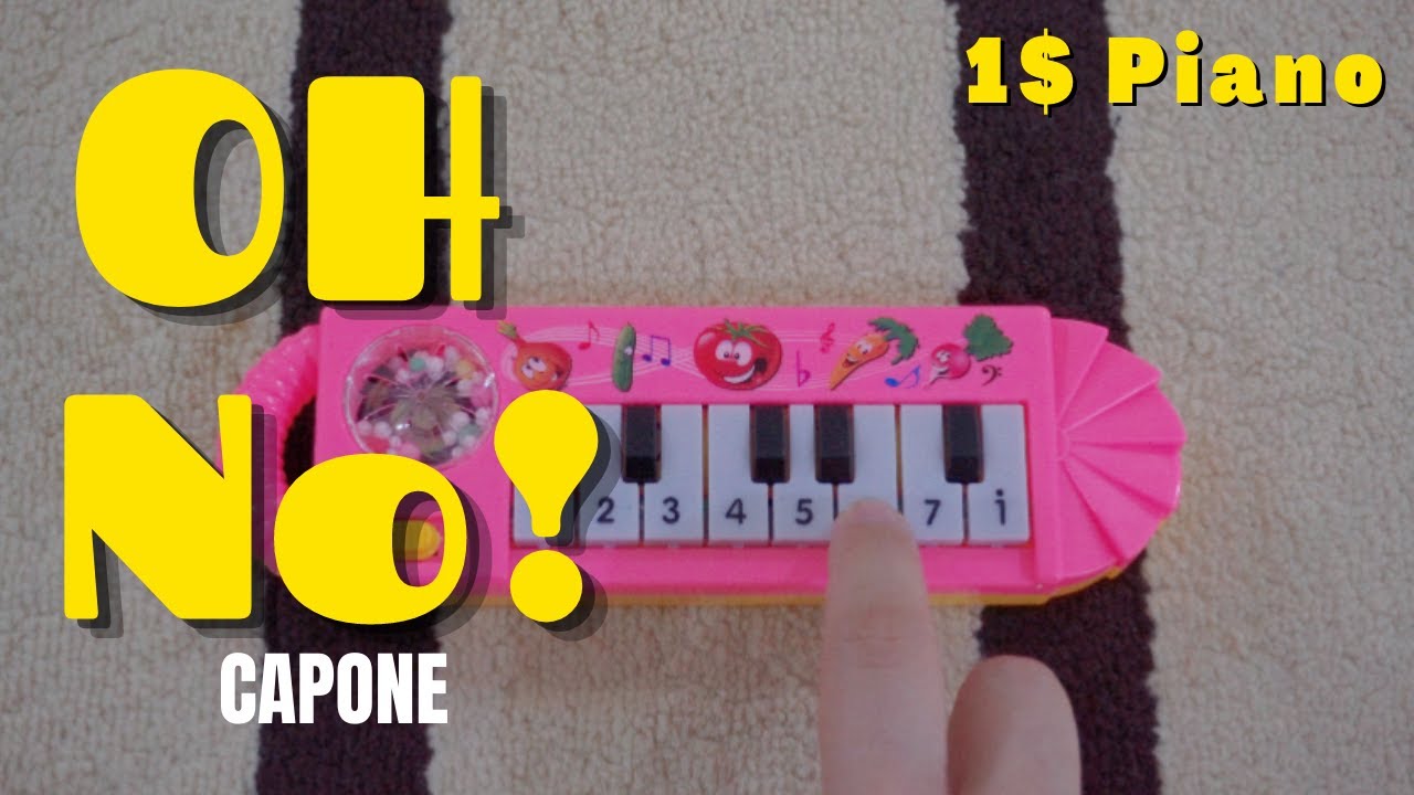 Oh No... oh no... oh no no no no no (how to play on a 1$ piano) - YouTube