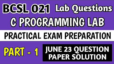 BCSL 021 Practical Questions (June 23) | BCSL021 Solved Question Paper | BCSL 021 Viva Important ...