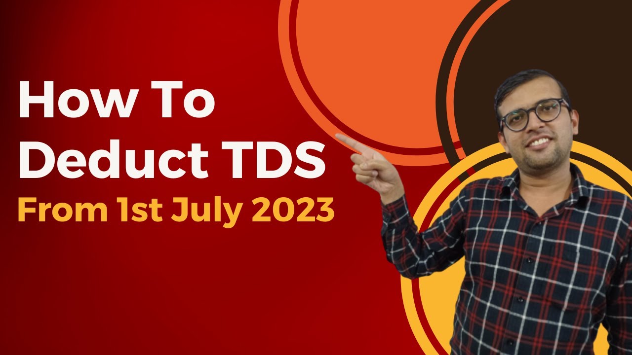 How to Deduct TDS from 1st July 2023 | If Person's PAN is not Linked To ...