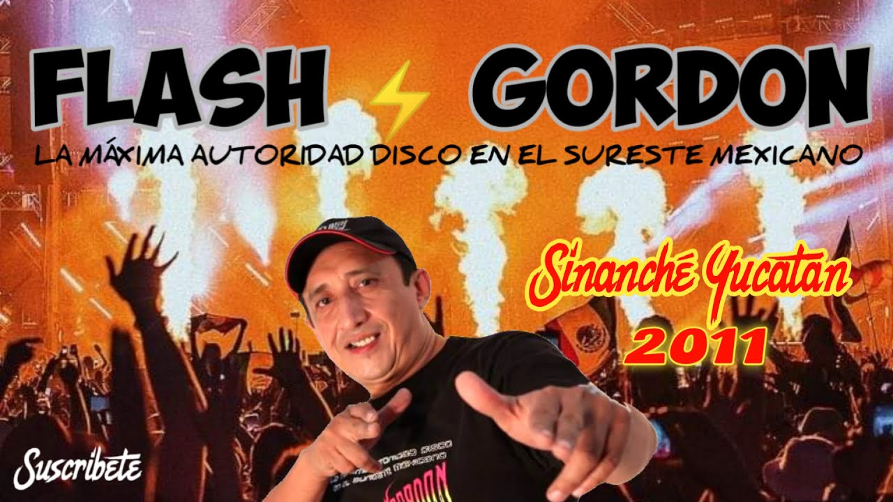 Sonido Flash Gordon El Original ⚡️ Sinanché Yucatán 2011 Dj Victor ...