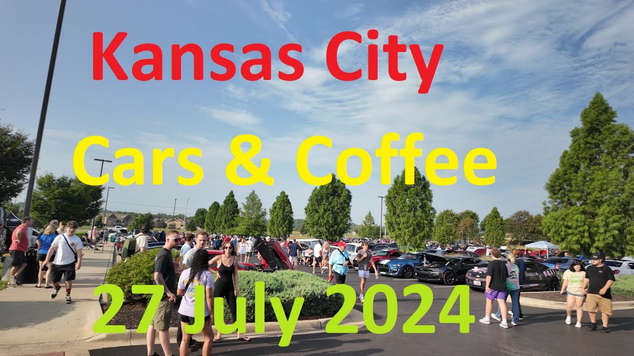 KC Cars & Coffee 27 July 2024 - YouTube